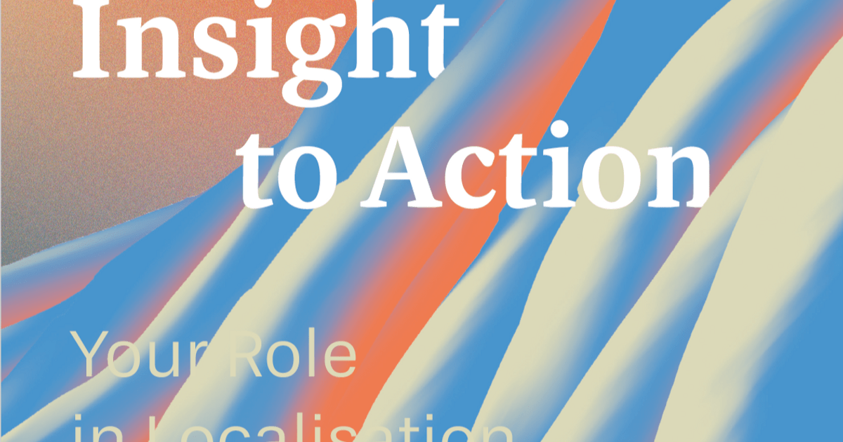 Insight to Action: Your Role in Localisation | cinfo